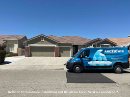 Arctic Air-Quartz Hill HVAC and A/C repair - Lancaster, CA 93536